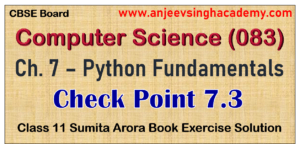 Class 11 Computer Science Ch 7 Python Fundamental - Check Point 7.4 Sumita Arora Solution ...