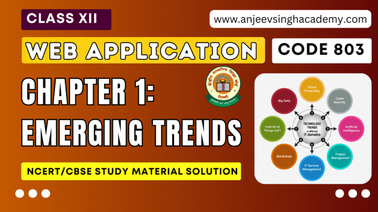 Emerging Trends Web Application Code 803 Class 12 NCERT Book Solution ...